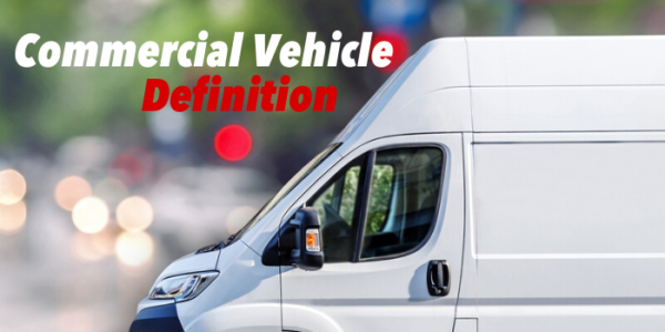 What is the HOA Definition of Commercial Vehicle? What is the HOA Definition of Commercial Vehicle?