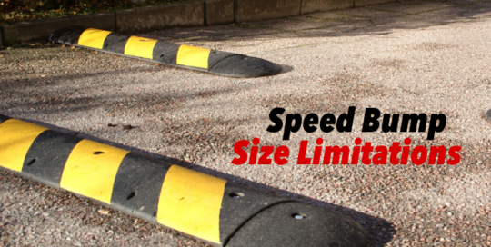 Speed Bump Size Limits | Spectrum Association Management